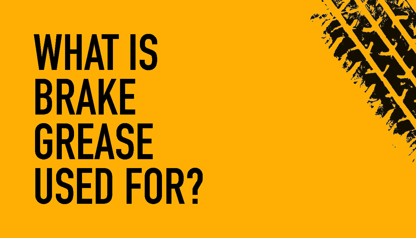 Grease Guide: What is Brake Grease Used For?